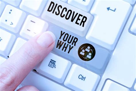 Text Sign Showing Discover Your Why Concept Meaning Knowing The Reason
