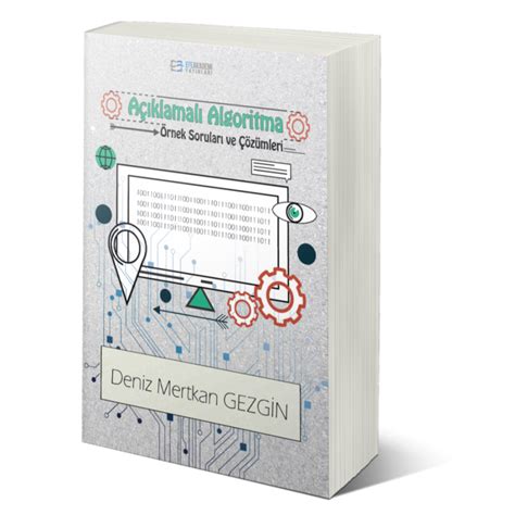 Açıklamalı Algoritma Örnek Soruları Ve Çözümleri