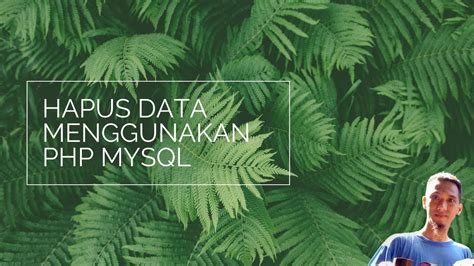 7 Membuat Halaman Hapus Data Menggunakan PHP Native Dan MySql