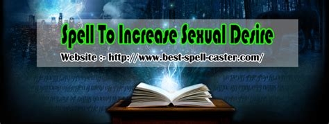 Increase Sexual Desire Best Spell Caster