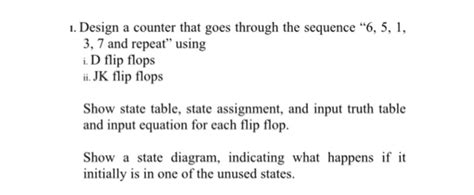 Solved Design A Counter That Goes Through The Sequence 6 Chegg Com