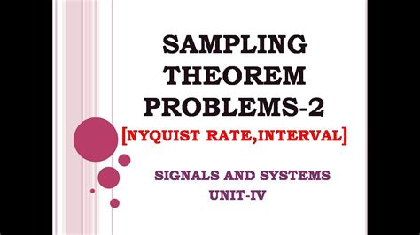 4 3 Sampling Problems And Solution 2 Sampling Theorem Problems Nyquist Rate Nyquist