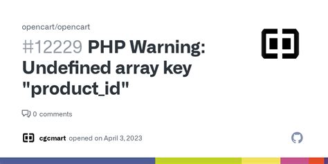 Php Warning Undefined Array Key Productid · Issue 12229 · Opencart