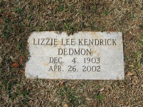 Lizzie Lee Kendrick Dedmon 1903 2002 Find A Grave Memorial