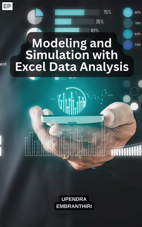 modeling and simulation with excel data analysis educohack press