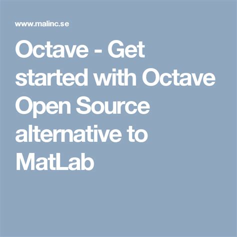Octave Get Started With Octave Open Source Alternative To Matlab Open Source Math Teaching