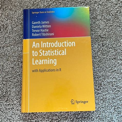 An Introduction To Statistical Learning By Gareth James Hardcover