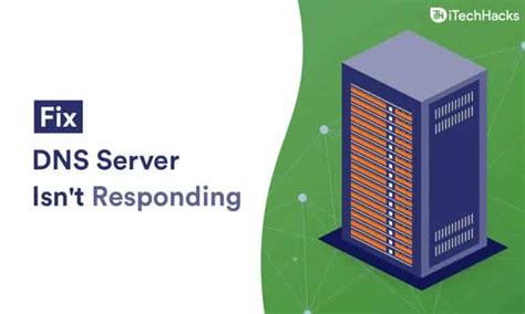Ways To Fix DNS Server Isn T Responding Error Windows