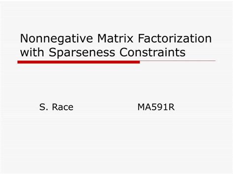 Ppt Nonnegative Matrix Factorization With Sparseness Constraints