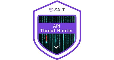 Jayson Oreilly On Linkedin Salt Security Api Threat Hunter Was Issued By Salt Security To Craig