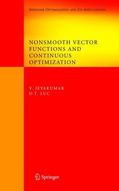 nonsmooth vector functions and continuous optimization by v jeyakumar dinh the luc paperback