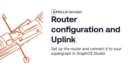 Router Configuration And Uplink Graphql Tutorials