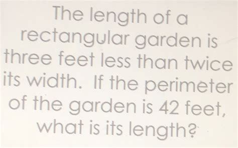 solved the length of a rectangular garden is three feet less than