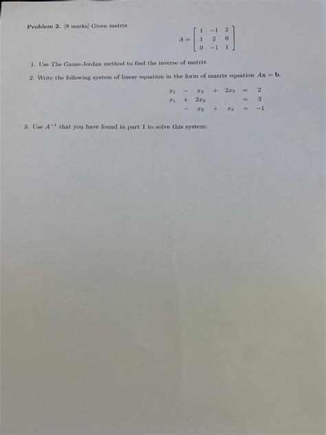 Solved Problem 2 8 Marks Given Matrix A⎣⎡110−12−1201⎦⎤