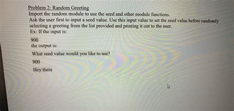 Solved Problem Random Greeting Import The Random Module Chegg