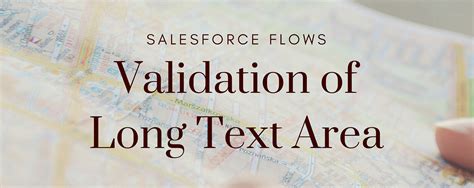 Salesforce Validations On Flow Long Text Area Component Medium