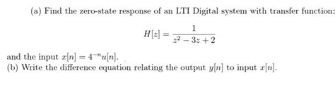 solved find the zero state response of an lti digital system