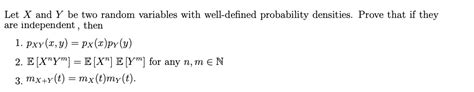 solved let x and y be two random variables with well defined