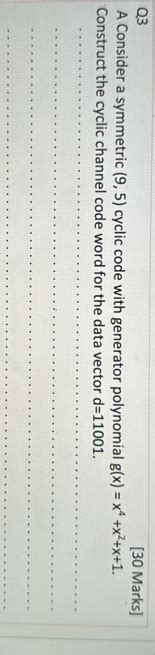Q3 30 Marks A Consider A Symmetric 9 5 Cyclic Chegg Com