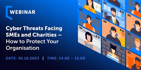 Cyber Threats Facing Smes And Charities How To Protect Your Organisation Webinar Cyber