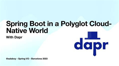 Spring Io 2023 Spring Boot In A Cloud Native Polyglot World Speaker Deck