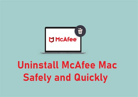 Uninstall McAfee Mac For Good 2025 Update