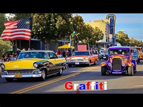 50 Years Of American Graffiti Modesto California Classic Car Show