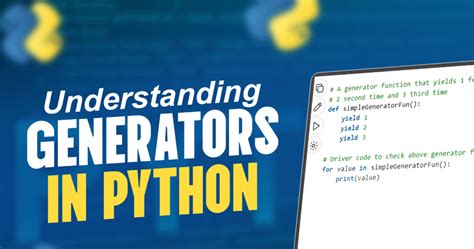 Hands On Coding — Python Generators — Banking Domain By Rahul Sounder Medium