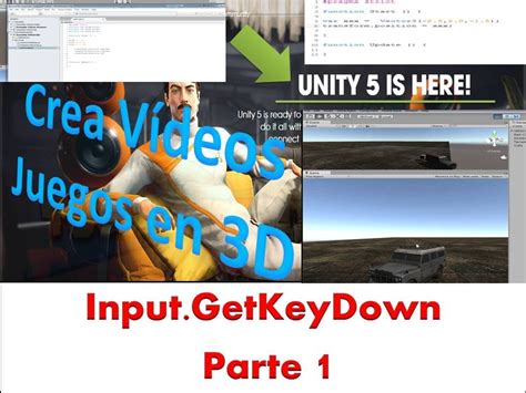 Unity 5 3d Controles De Entrada Para El Usuarioinput Getkeydown