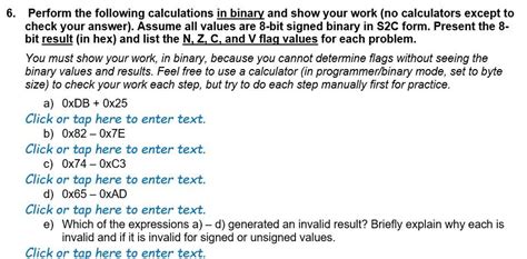 Solved Perform The Following Calculations In Binary And Show