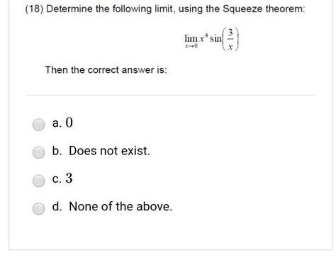 Solved 18 Determine The Following Limit Using The Squeeze
