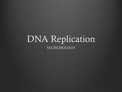 PPT DNA Replication PowerPoint Presentation Free Download ID