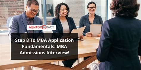 Step 8 To Mba Application Fundamentals Mba Admissions Interview