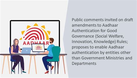 Public Comments Invited On Draft Amendments To Aadhaar Authentication For Good Governance