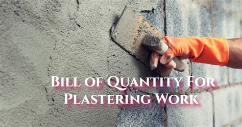 Bill Of Quantity For Plastering Work Boq For Plastering Work Civil Engineering Qs