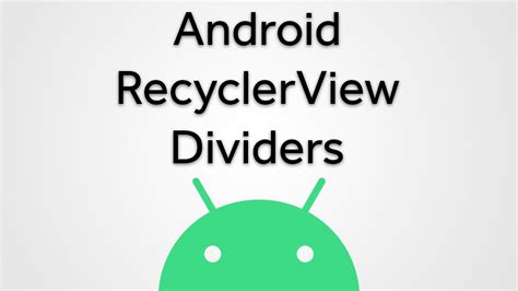 Android Recyclerview Dividers Create A Recyclerview And Add A Simple Or Custom Divider Youtube