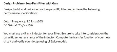 Solved Design Problem Low Pass Filter With Gain Design Chegg