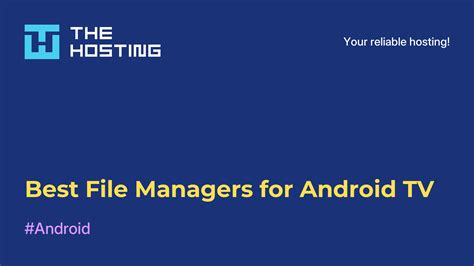 Best File Managers For Android Tv