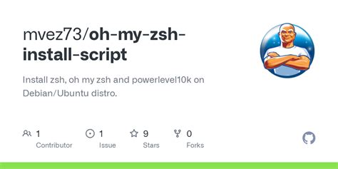 Github Mvez73oh My Zsh Install Script Install Zsh Oh My Zsh And Powerlevel10k On Debian