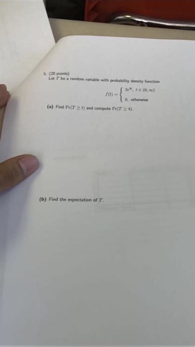 Solved Let T Be A Random Variable With Probability Density Chegg Com