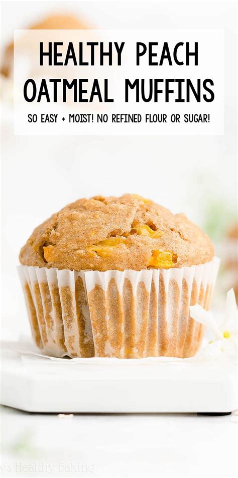 Healthy Peach Oatmeal Muffins Peach Oatmeal Peach Oatmeal Muffins