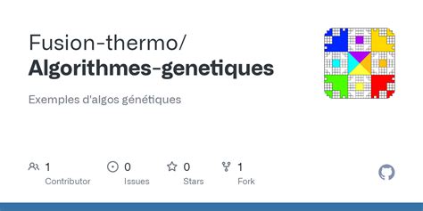 Github Fusion Thermo Algorithmes Genetiques Exemples Dalgos Génétiques