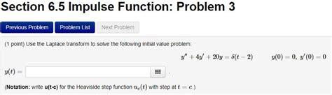 Solved Section 65 Impulse Function Problem 3 Previous