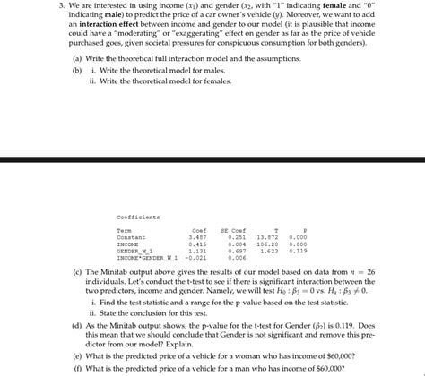 Solved We Are Interested In Using Income X And Gender Chegg Com