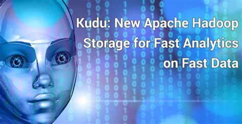 Kudu New Apache Hadoop Storage For Fast Analytics On Fast Data Mindsmapped