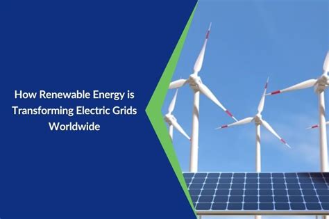 Examples Of Renewable Energy Sources Benefits Challenges And Future