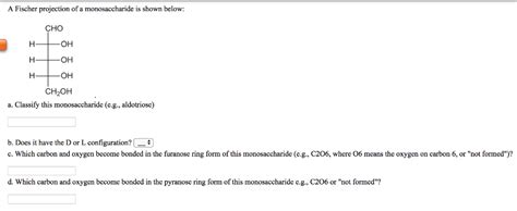 Solved A Structural Formula Of A Monosaccharide Is Shown