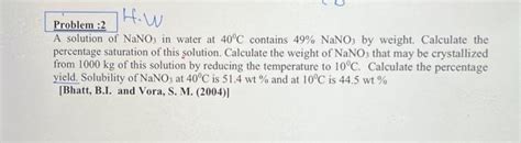 Solved A Solution Of Nano3 In Water At 40∘c Contains