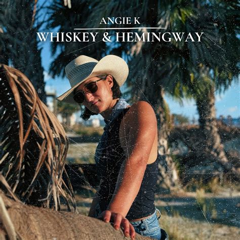 Nashville Musician Angie K Releases New Album Whiskey And Hemingway
