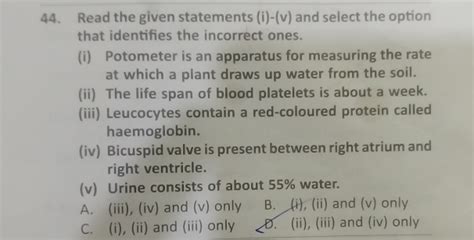 44 Read The Given Statements I V And Select The Option That Identifi